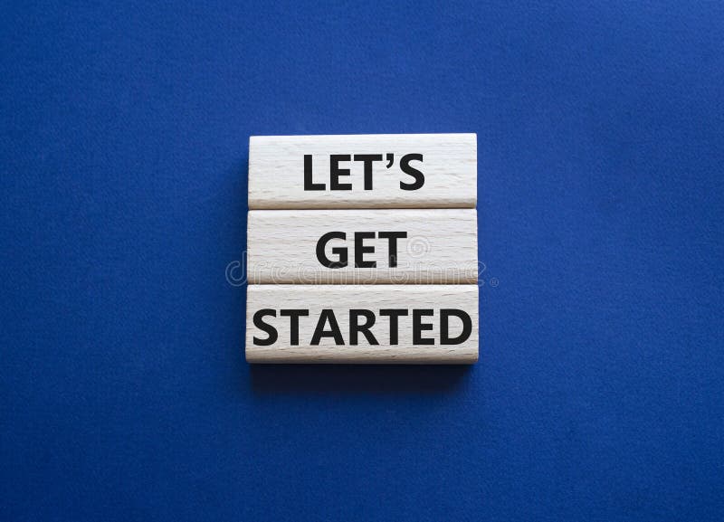 Lets Get Started Symbol. Concept Words Lets Get Started on Wooden ...