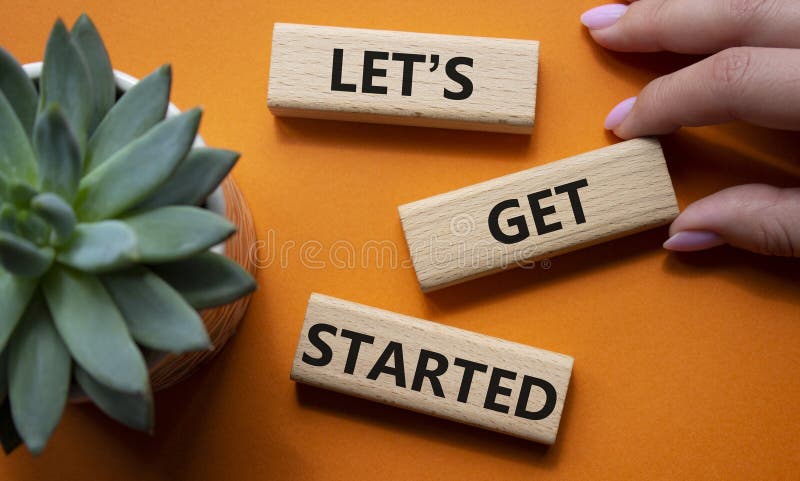 Lets Get Started Symbol. Concept Words Lets Get Started on Wooden ... Lets Get Started Symbol. Concept Words Lets Get Started on Wooden ...