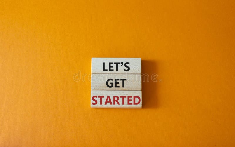 Lets Get Started Symbol. Concept Words Lets Get Started on Wooden ... Lets Get Started Symbol. Concept Words Lets Get Started on Wooden ...