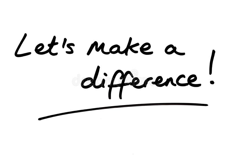 Lets Make a Difference stock illustration. Illustration of change ...