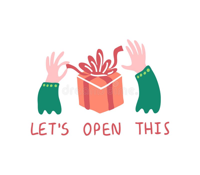 Lets Open this Present. Two Hands Open the Gift. a Simple Illustration ...