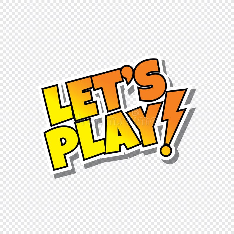 Lets Play Cartoon Text Sticker Stock Vector - Illustration of speech ...