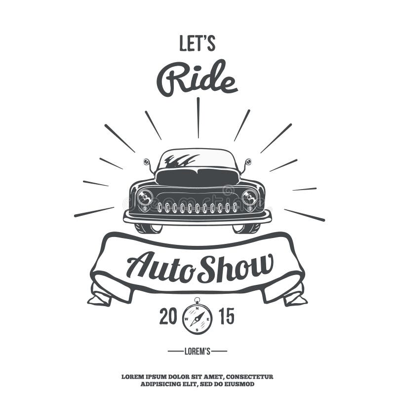 Lets Ride. Retro Car Auto Show Stock Vector - Illustration of logo ...