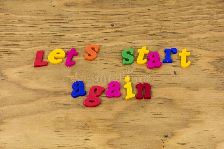 Lets Start Fresh Again Work Together Begin Teamwork Challenge Stock ...