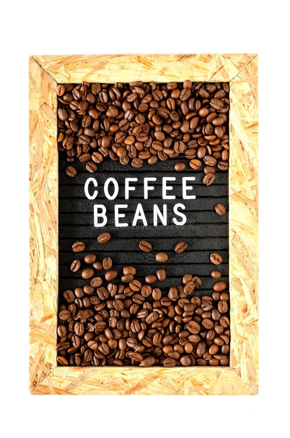 Letter Board with the Inscription Coffee Beans. Background with Coffee ...