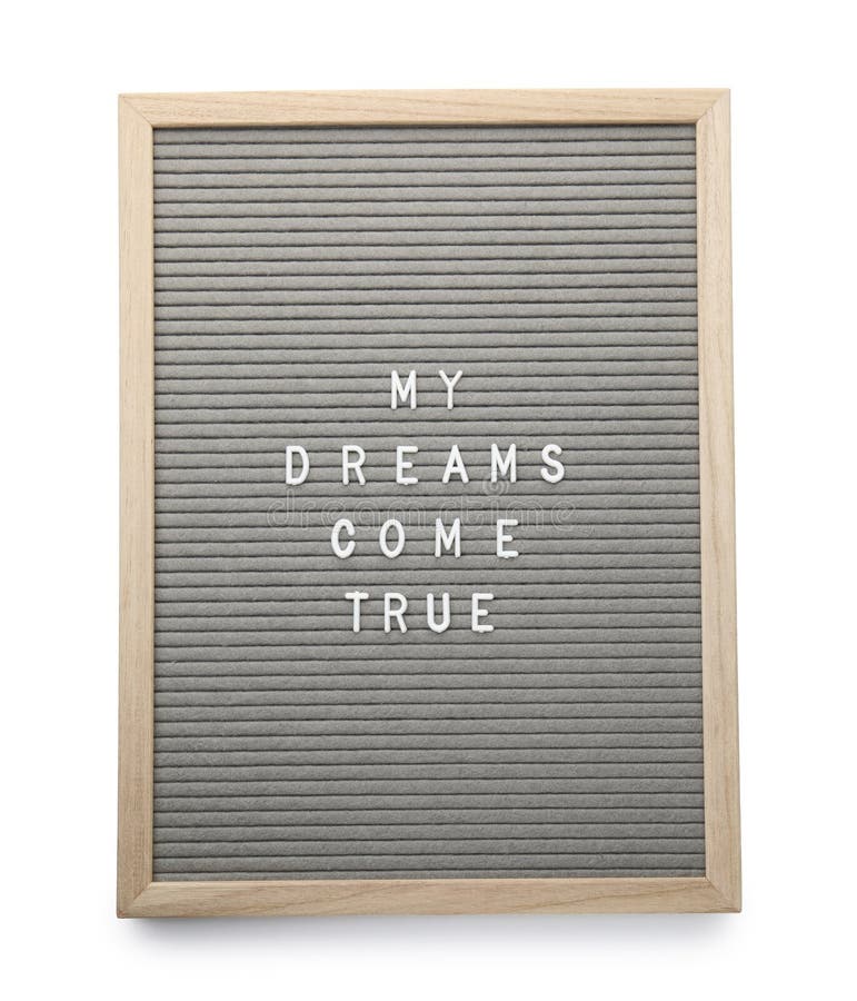 Letter Board with Phrase My Dreams Come True on White Background, Top ...