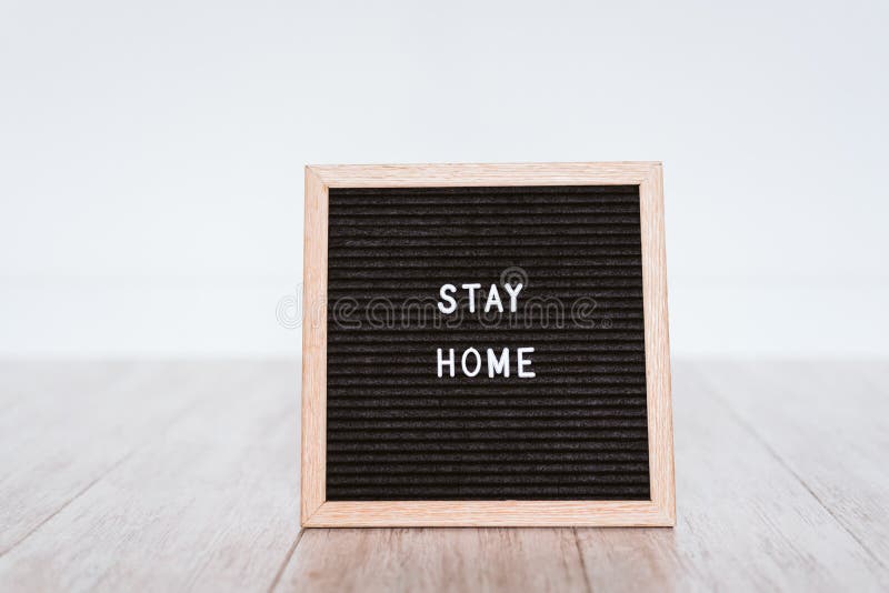 Letter Board with STAY HOME Message. Coronavirus Convid 2019 Concept ...