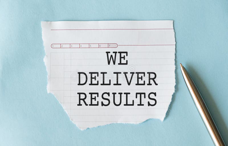 On the Letter Tablet the Text of we DELIVER RESULTS and Pen, Reports ...