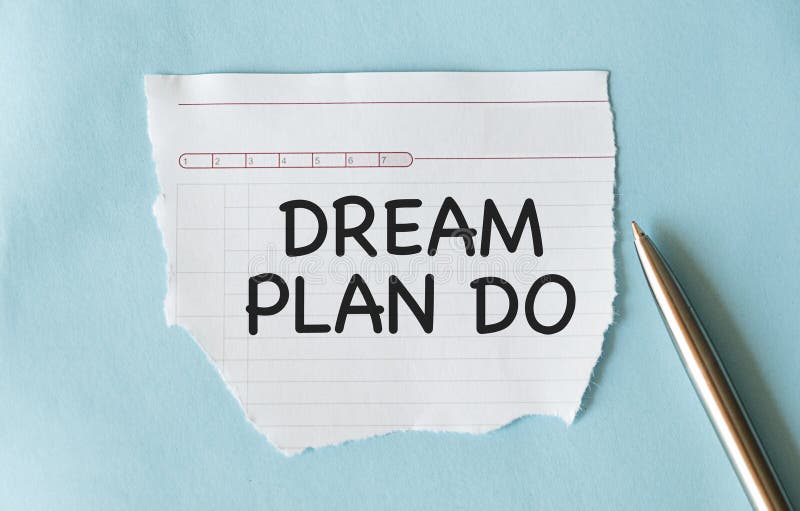On the Letter Tablet the Text of Dream Plan Do and Pen, Reports Stock ...