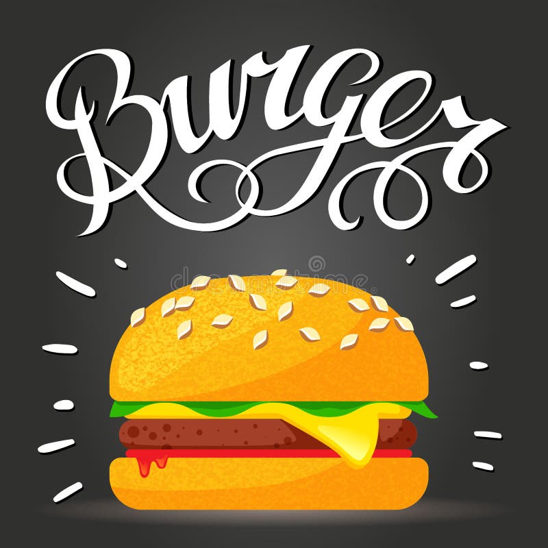 Lettering Burger - Hamburger Or Cheeseburger Vector. Fast Food Poster ...