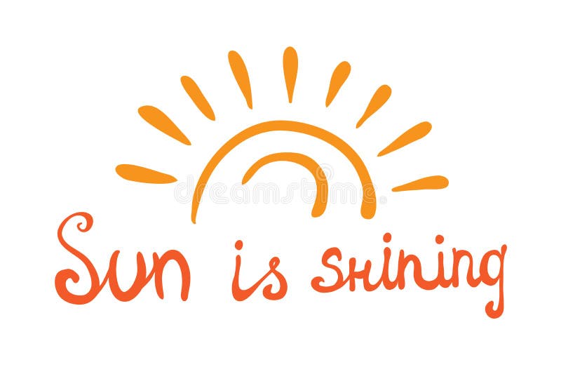 Lettering Calligraphic Phrase SUN is SHINING Stock Vector ...