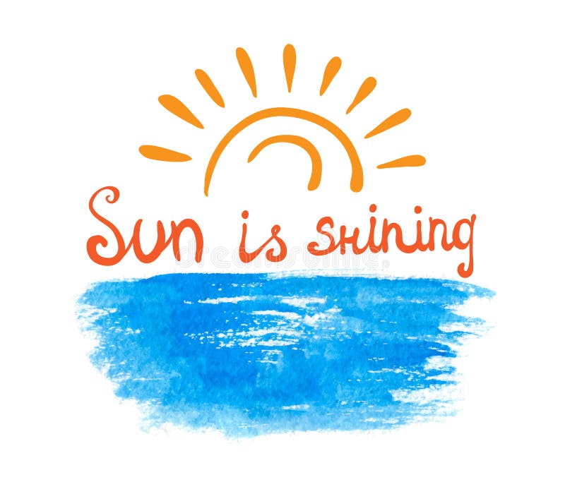 Lettering Calligraphic Phrase SUN is SHINING, Sun Stock Vector ...