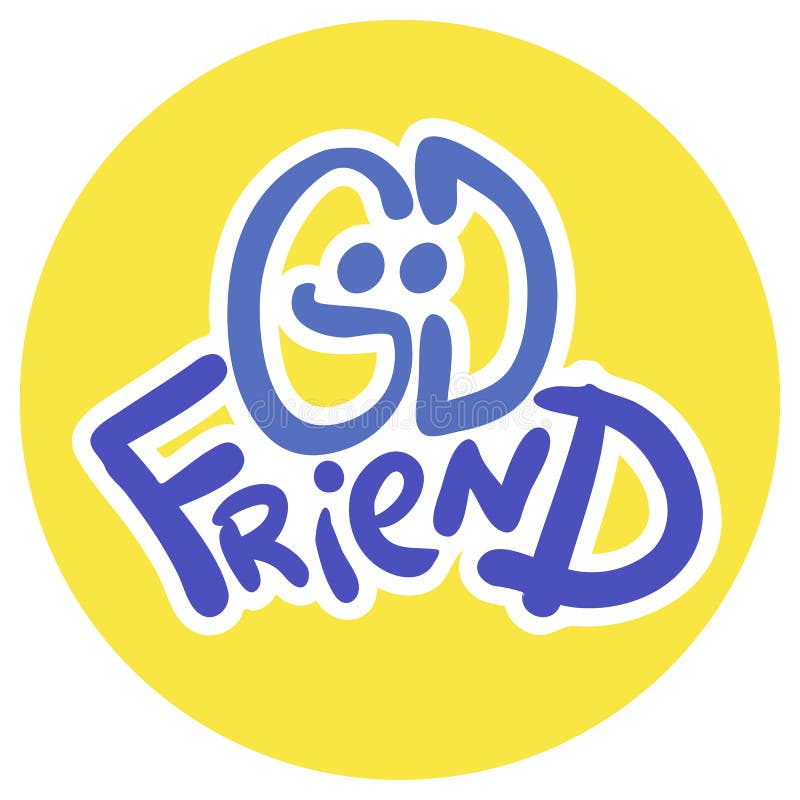 Lettering Good Friend - Blue Text on a Yellow Circle Stock Illustration ...
