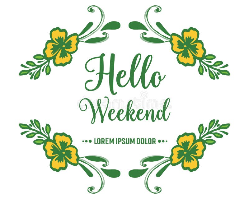 Lettering for Greeting Card Hello Weekend, with Decor Style of Yellow ...