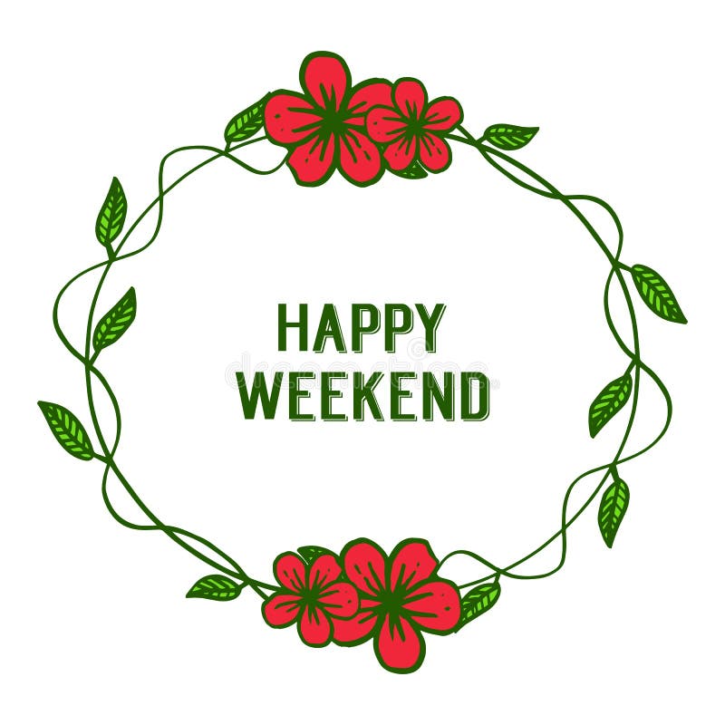 Lettering Happy Weekend for Red Wreath Frame. Vector Stock Vector ...