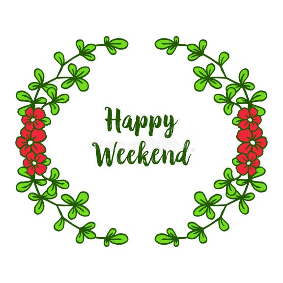 Lettering Happy Weekend for Red Wreath Frame. Vector Stock Vector ...