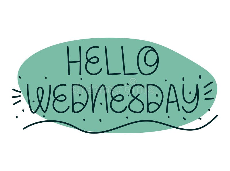 Hello Wednesday Stock Illustrations – 1,095 Hello Wednesday Stock ...