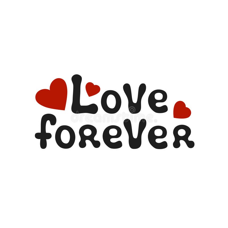 Lettering Romantic Phrase Love Forever. Handdrawn Decorative Element ...