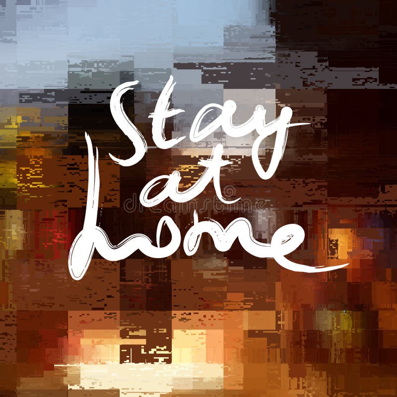 Lettering Stay at Home on Abstract Background. Stock Vector ...