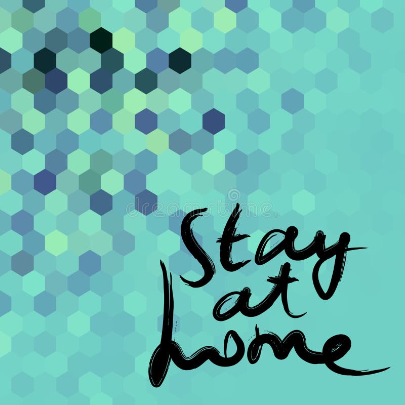 Lettering Stay at Home on Abstract Background. Stock Vector ...