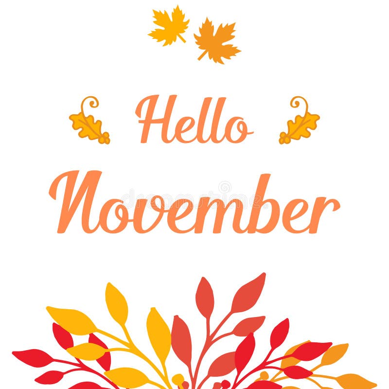 Lettering Text of Hello November, with Element of Autumn Leaf Frame ...