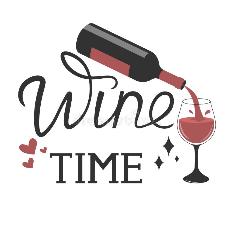 Lettering Wine Time with Bottle and Glass for Print, Postcards Vector ...