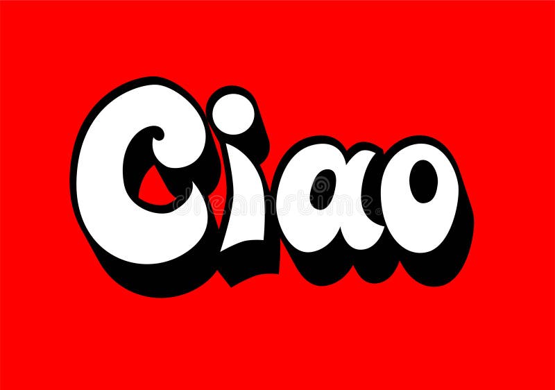 Lettering of the word Ciao stock illustration. Illustration of ciao ...