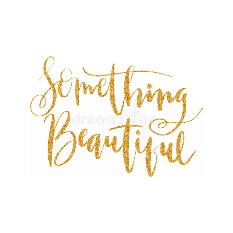 Lettering Words - Something Beautiful Stock Vector - Illustration of ...