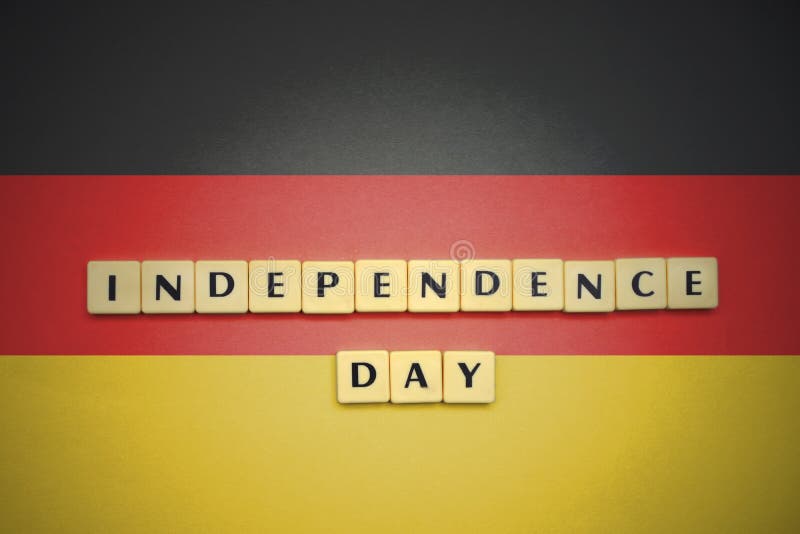 Letters with Text Independence Day on the National Flag of Germany ...