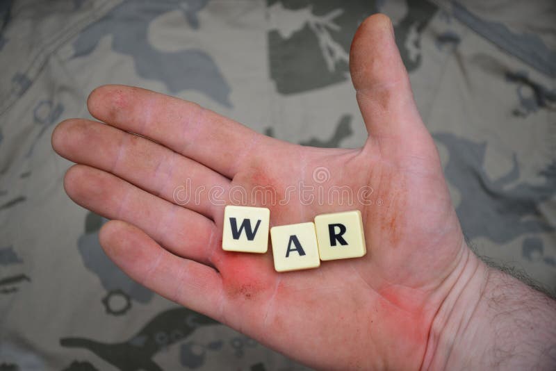 Letters with Text War on a Dirty Hand. Concept Stock Image - Image of ...