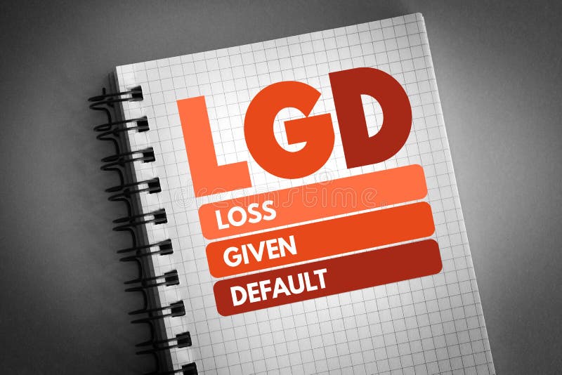 LGD - Loss Given Default Acronym on Notepad, Business Concept ...