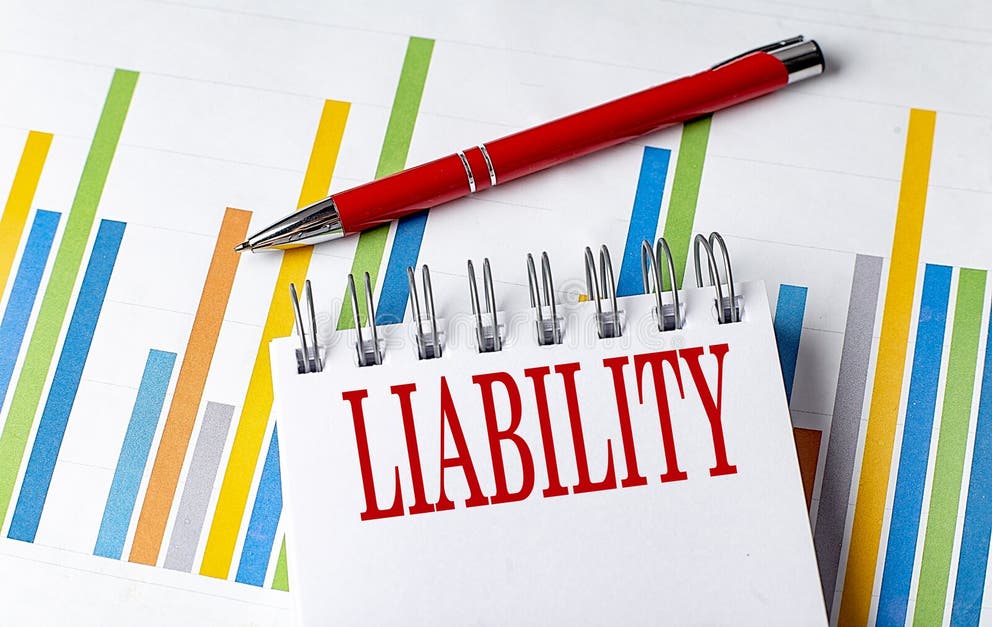 LIABILITY Text on a Notebook with Chart and Pen Business Concept Stock ...