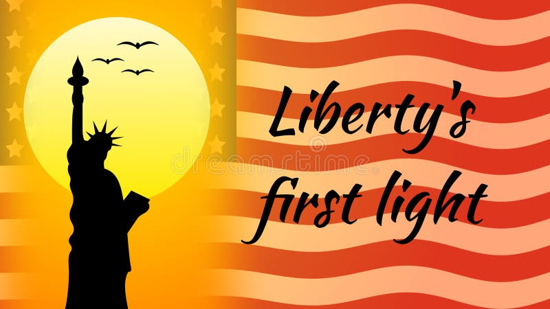Liberty S First Light Text for Freedom and Independence Day Stock ...