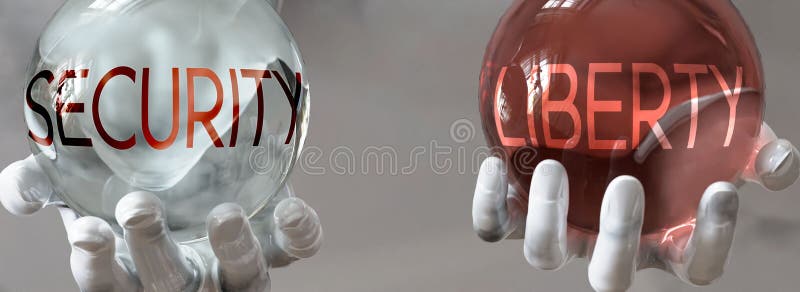 Liberty and Security in a Balanced Life - Pictured As Words Liberty ...