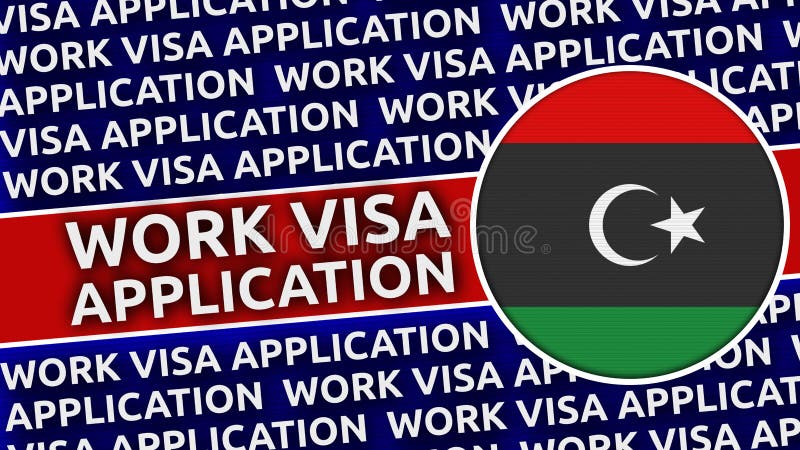 Libya Circular Flag with Work Visa Application Titles Stock ...