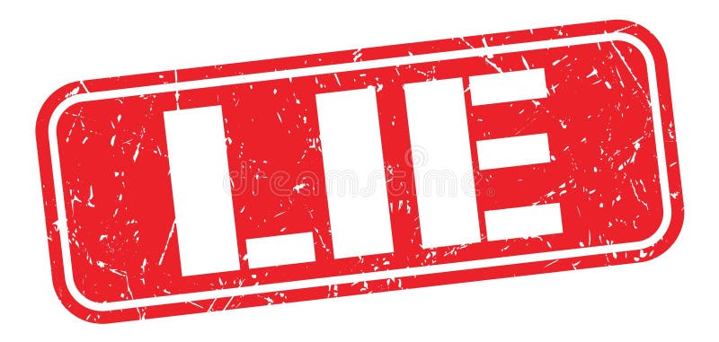 LIE Text Written on Red Stamp Sign Stock Illustration - Illustration of ... LIE Text Written on Red Stamp Sign Stock Illustration - Illustration of ...