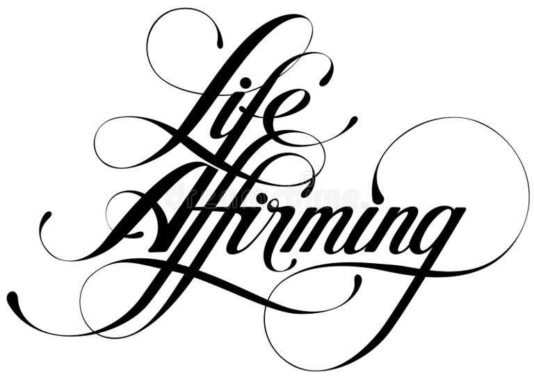 Life Affirming - Custom Calligraphy Text Stock Vector - Illustration of ...