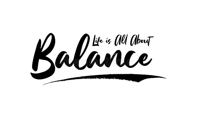 Life is All about Balance Text Typography Lettering Vector Design Quote ...