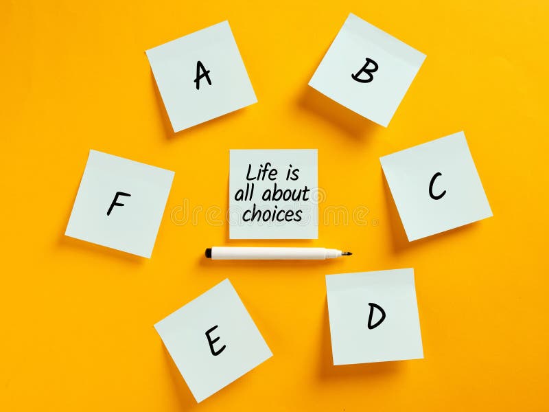 Life is All about Choices Written on Sticky Notes Surrounded by Letters ...