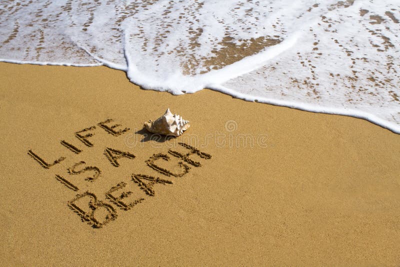 Life is a Beach - Message on Beach Stock Photo - Image of inspiration ...