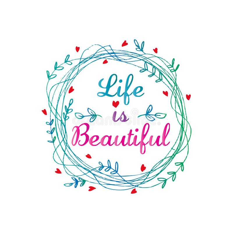 Life is beautiful stock vector. Illustration of inspiring - 63822086