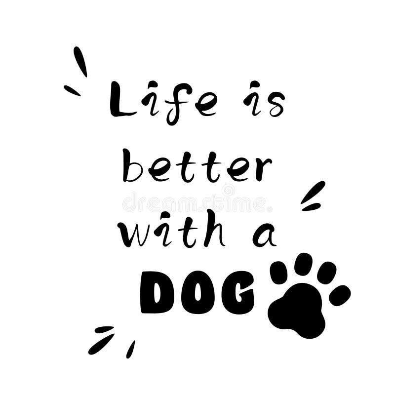 Life is Better with a Dog Vector Illustration Stock Vector ...