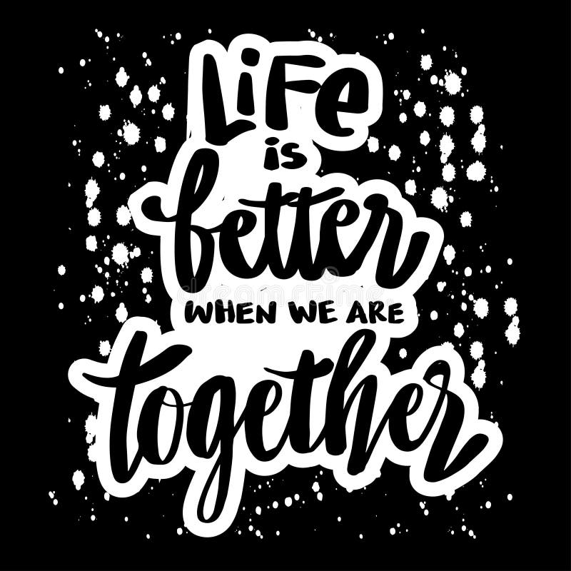 Better Together Graphic Stock Illustrations – 364 Better Together ...
