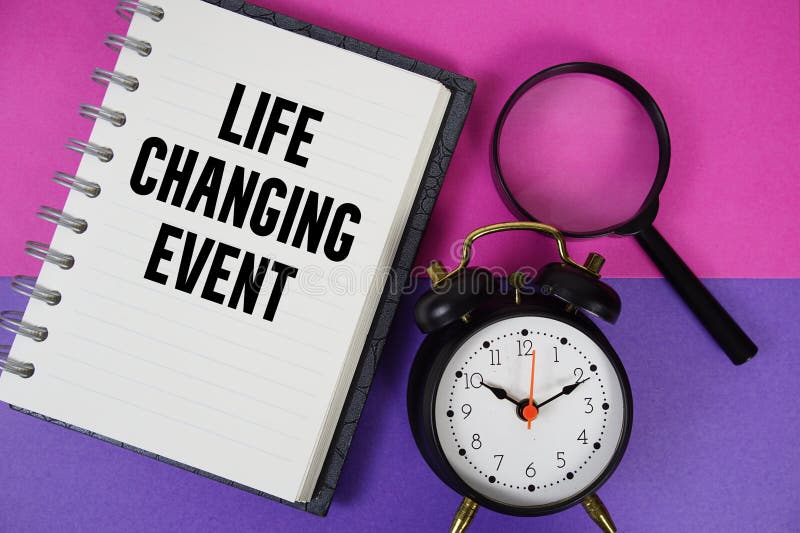 Life Changing Event Text Written on Notebook Paper with Magnifying ...