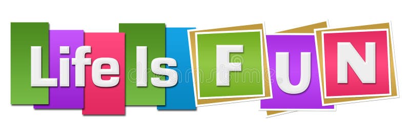 Life Is Fun Colorful Comment Symbol Stock Illustration - Illustration ...