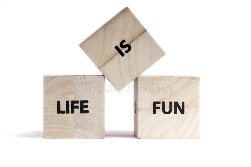 Life is Fun Message on Wooden Cubes Stock Image - Image of lifestyles ...