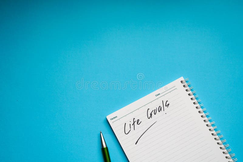 Life Goals Hand Written on Note Book with Green Pen Stock Photo - Image ...