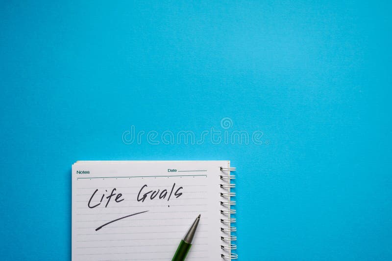 Life Goals Hand Written on Note Book with Green Pen Stock Photo - Image ...
