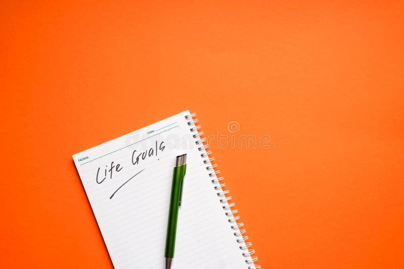 Life Goals Hand Written on Note Book with Green Pen Stock Photo - Image ...