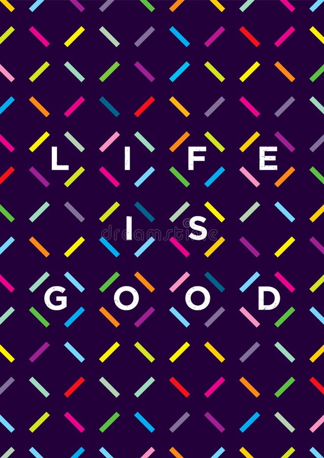 Life is Good Typography. Outstanding Motivation Poster Concept Stock ...